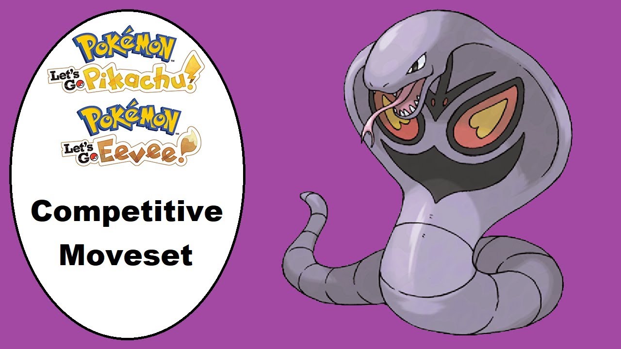 Arbok Moveset Guide for Let's Go Pikachu/Eevee - YouTube