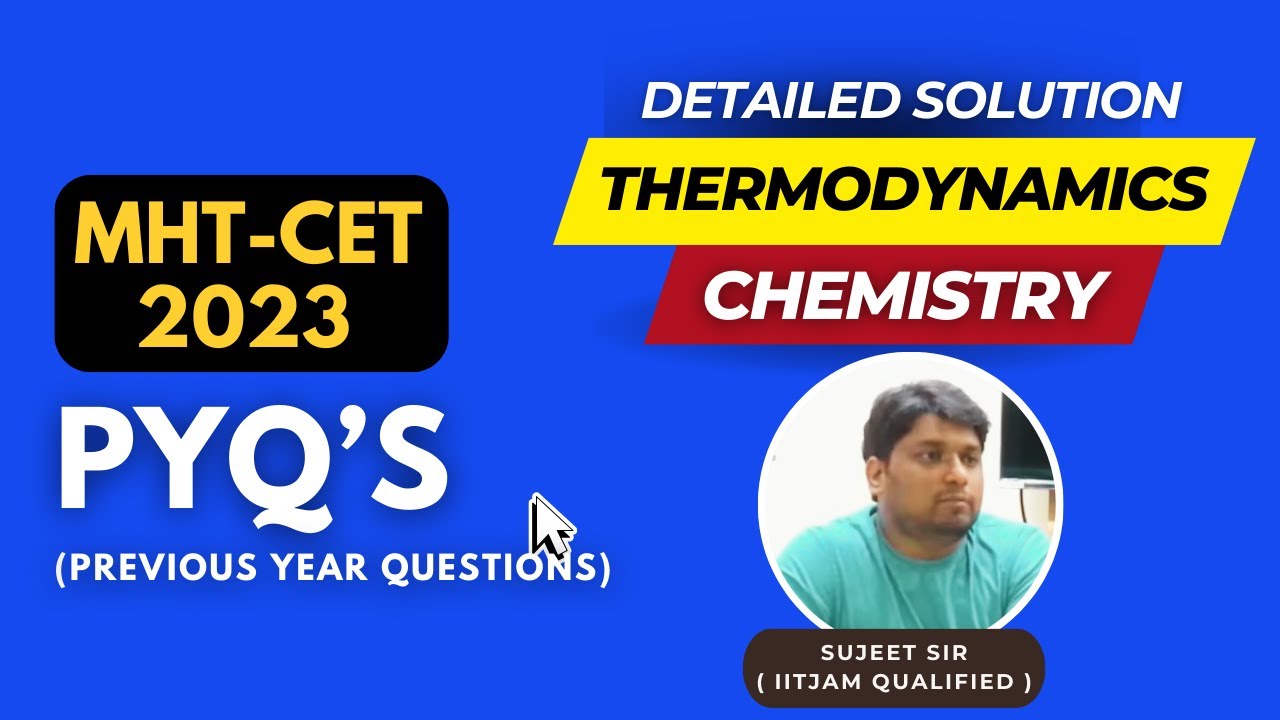 THERMODYNAMICS | CHEMISTRY | MHT - CET PYQ'S (1998-2023) | #mhtcet 2024 ...
