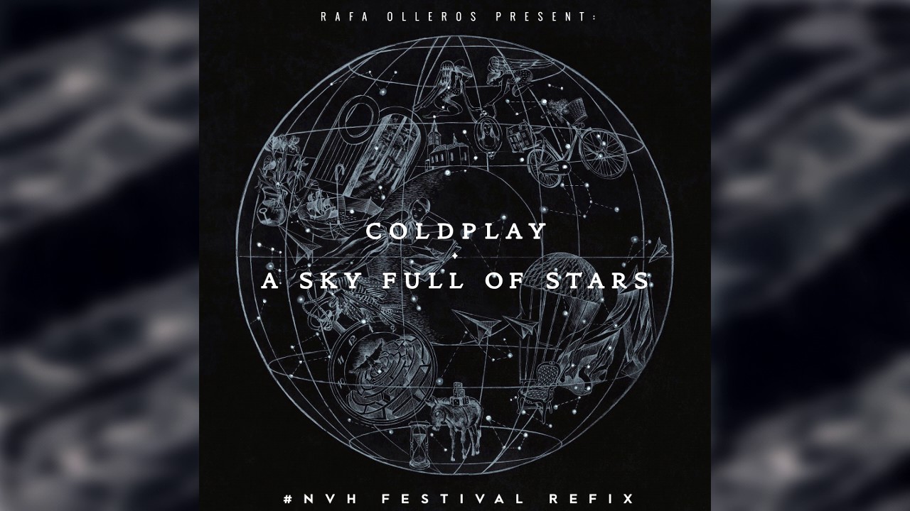 Coldplay - A Sky Full Of Stars (#NVH Festival Refix) - YouTube