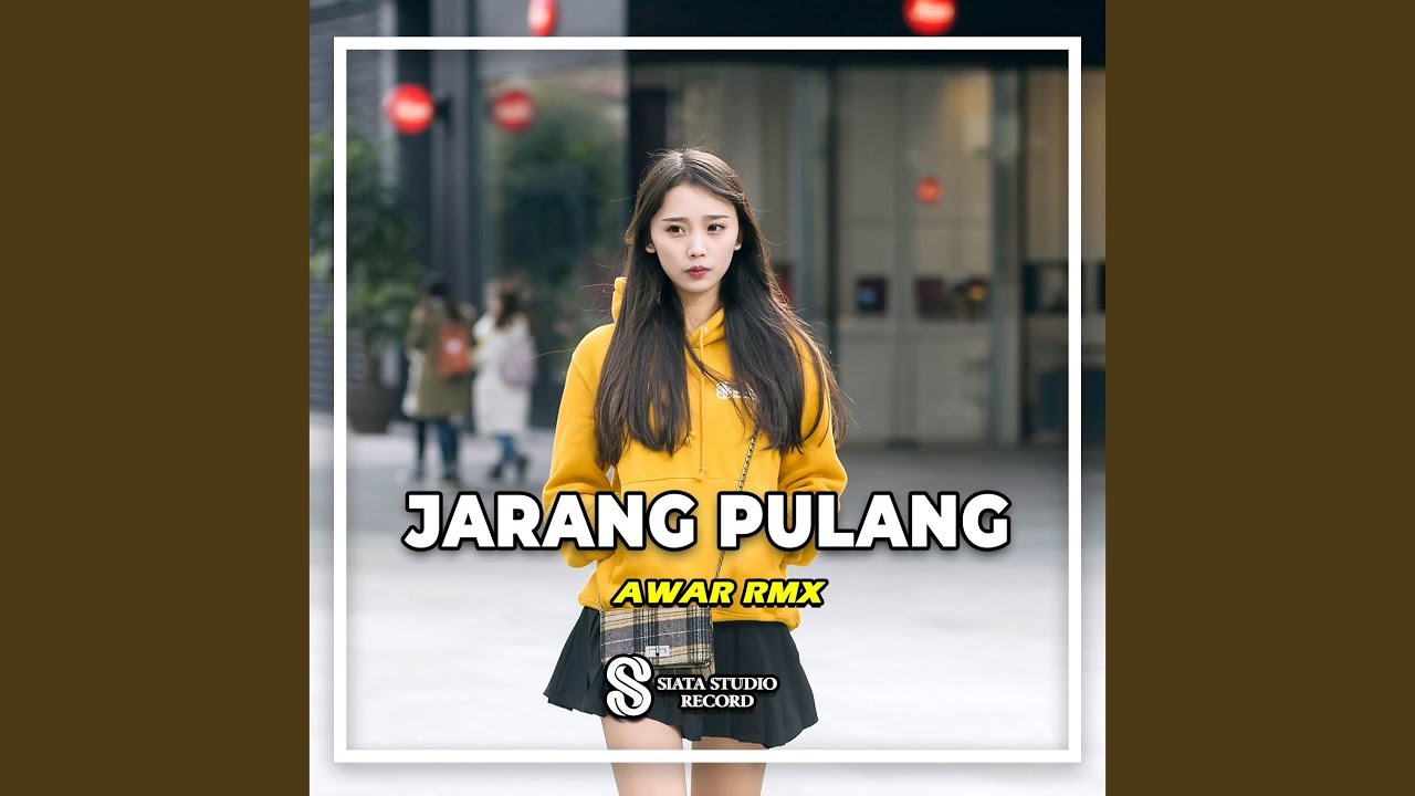 Jarang Pulang - YouTube