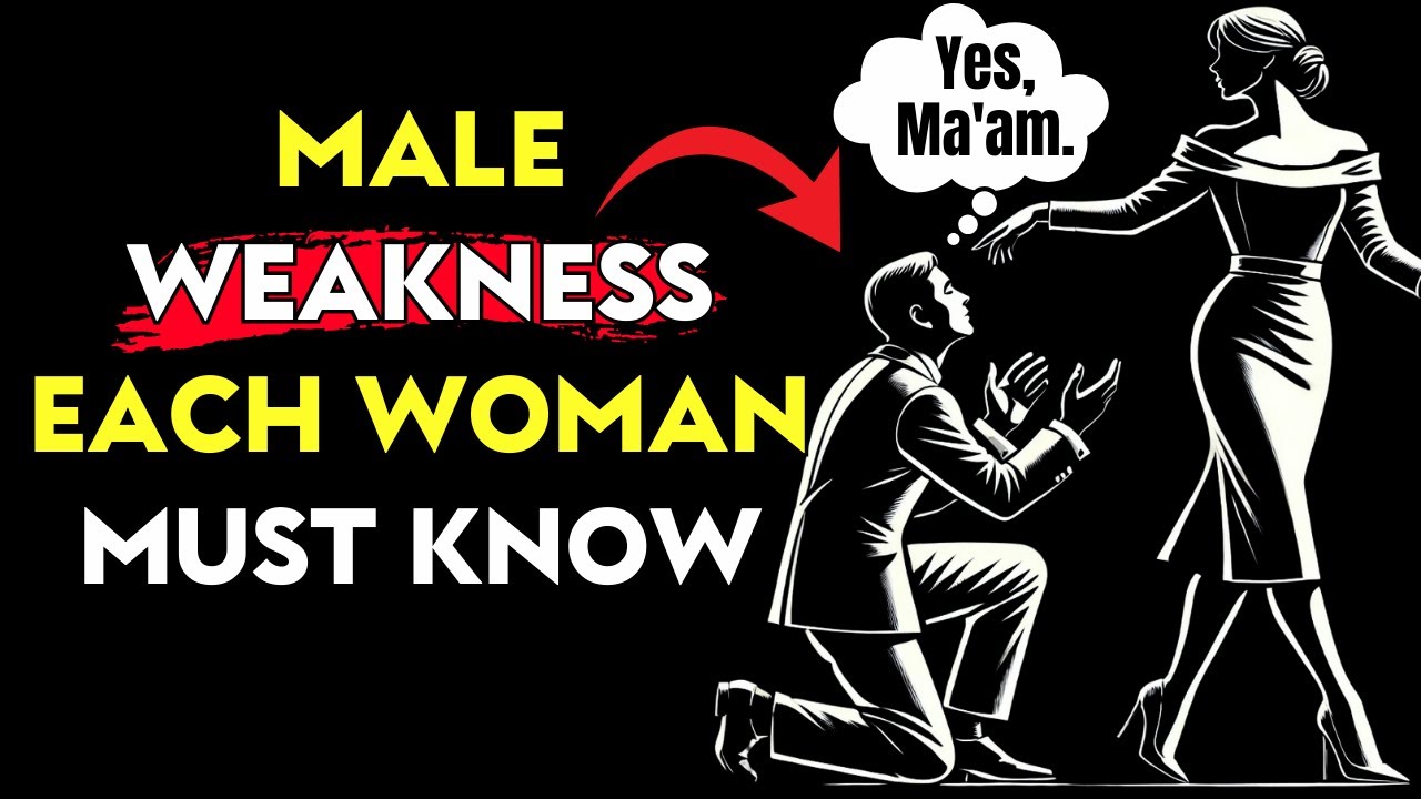 Top 10 Male Weaknesses Each WoMan Must Know - YouTube