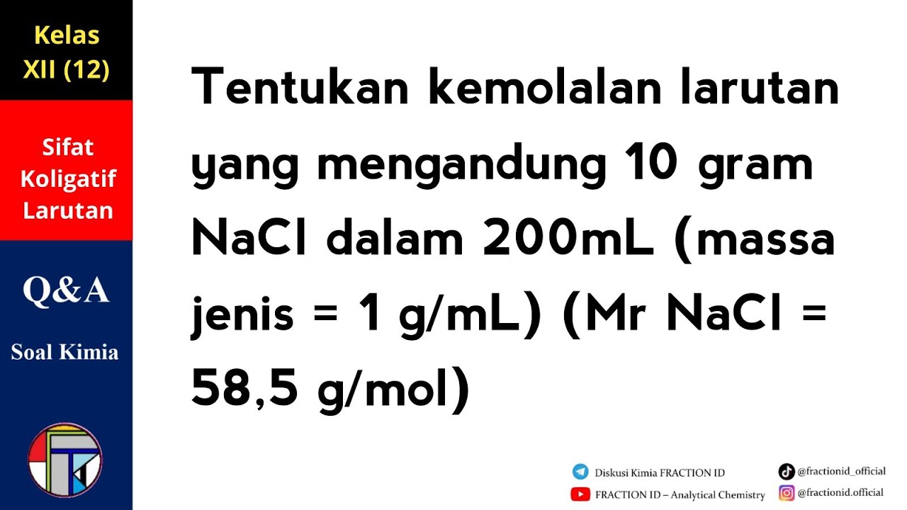 Soal Kimia || Tentukan kemolalan larutan yang mengandung 10 gram NaCl ...