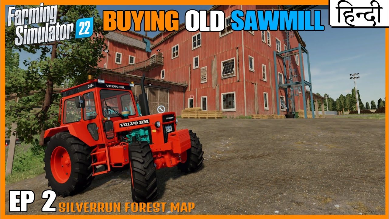 FS22 HINDI Silverrun Forest #2 | Buying Sawmill, Making Long Planks ...