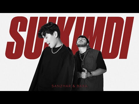 SANZHAR & Baxa - Suikimdi [Official MV]