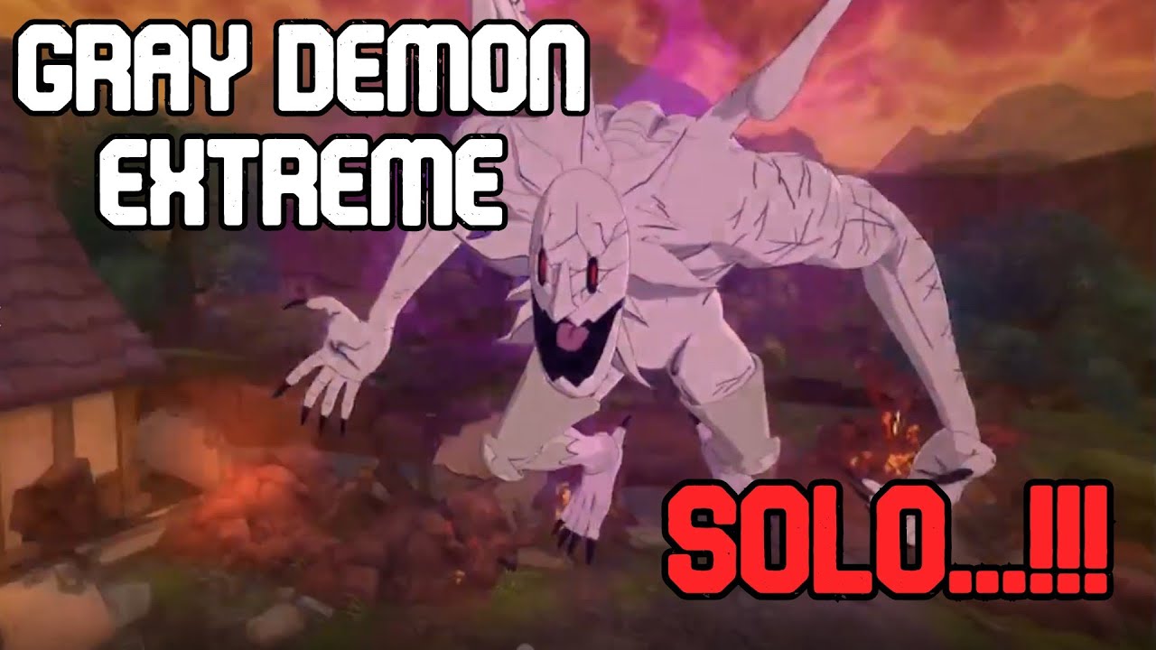 Gray Demon Extreme Solo...!!! - YouTube