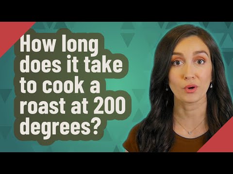 How long does it take to cook a roast at 200 degrees?