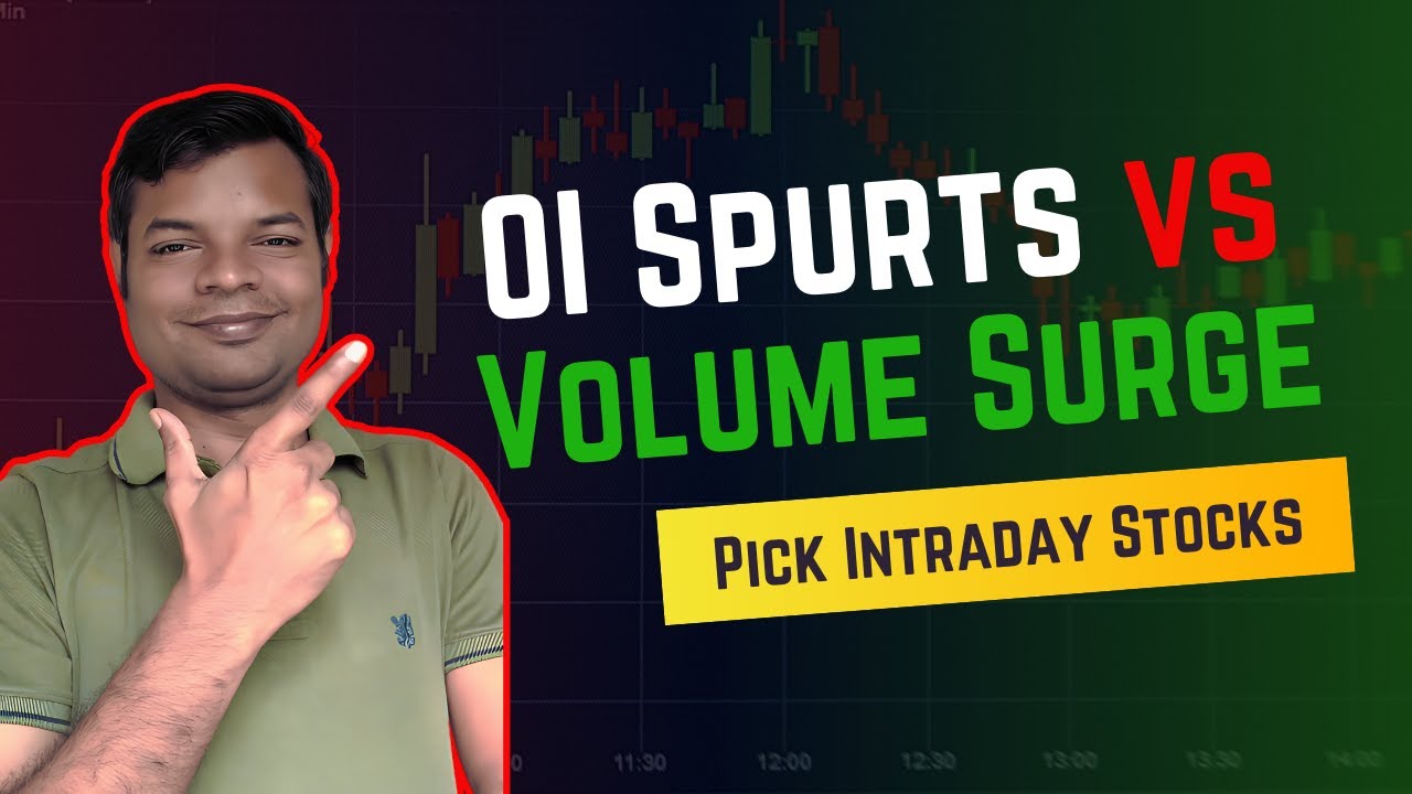 OI Spurts Vs Volume Surge - A Holy Grail for Intraday Stocks - YouTube