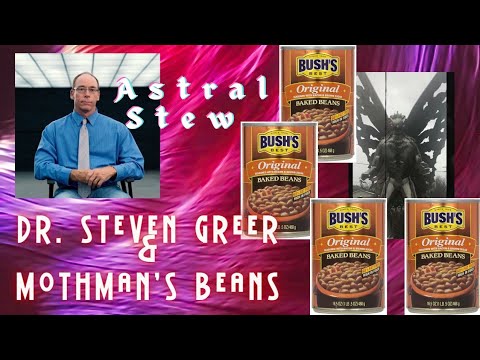 Astral Stew - Dr. Steven Greer and Mothman Beans - YouTube