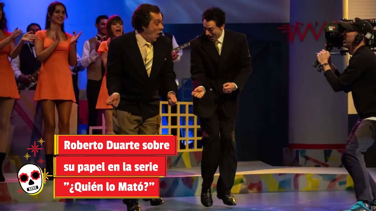 Roberto Duarte sobre su papel en la serie "¿Quién lo Mató?" - YouTube