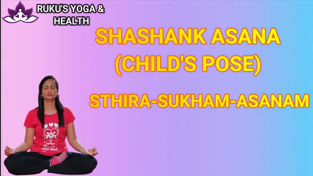 STHIRA SUKHAM ASANAM | SHASHANK ASANA (CHILD"S POSE) | MORNING YOGA FOR ...