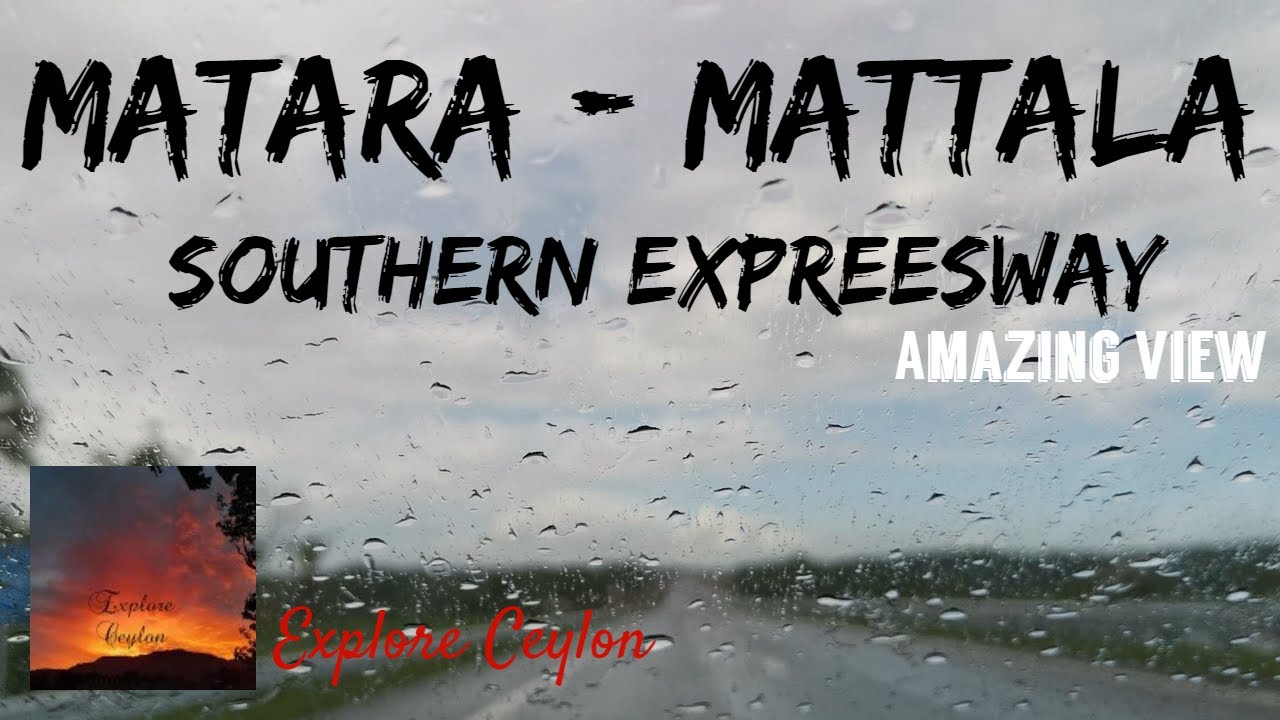 Matara to Mattala || Southern Expressway Extension... - YouTube