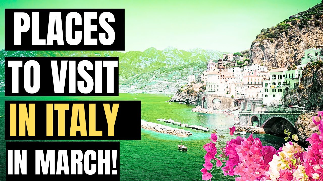 Ultimate Guide to Italy in March - Planning Tips & Where To Go - YouTube