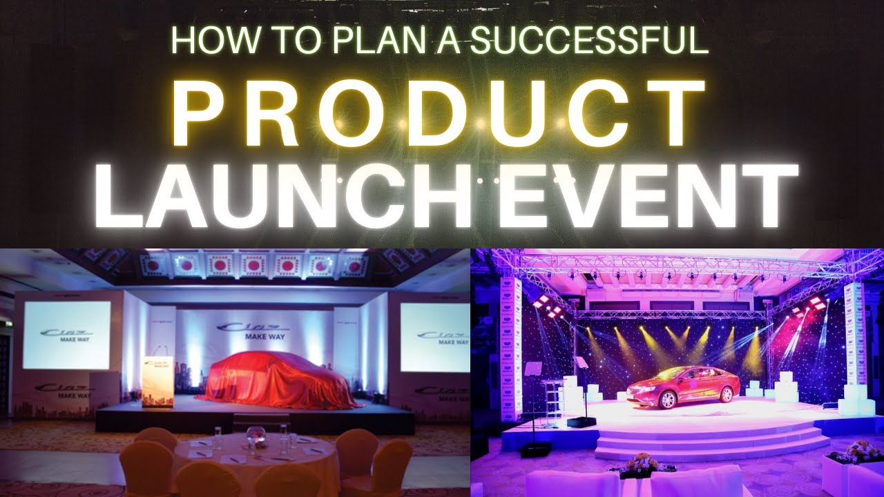 Product Launch Event Planning Successfully | Step-by-Step Guide ...