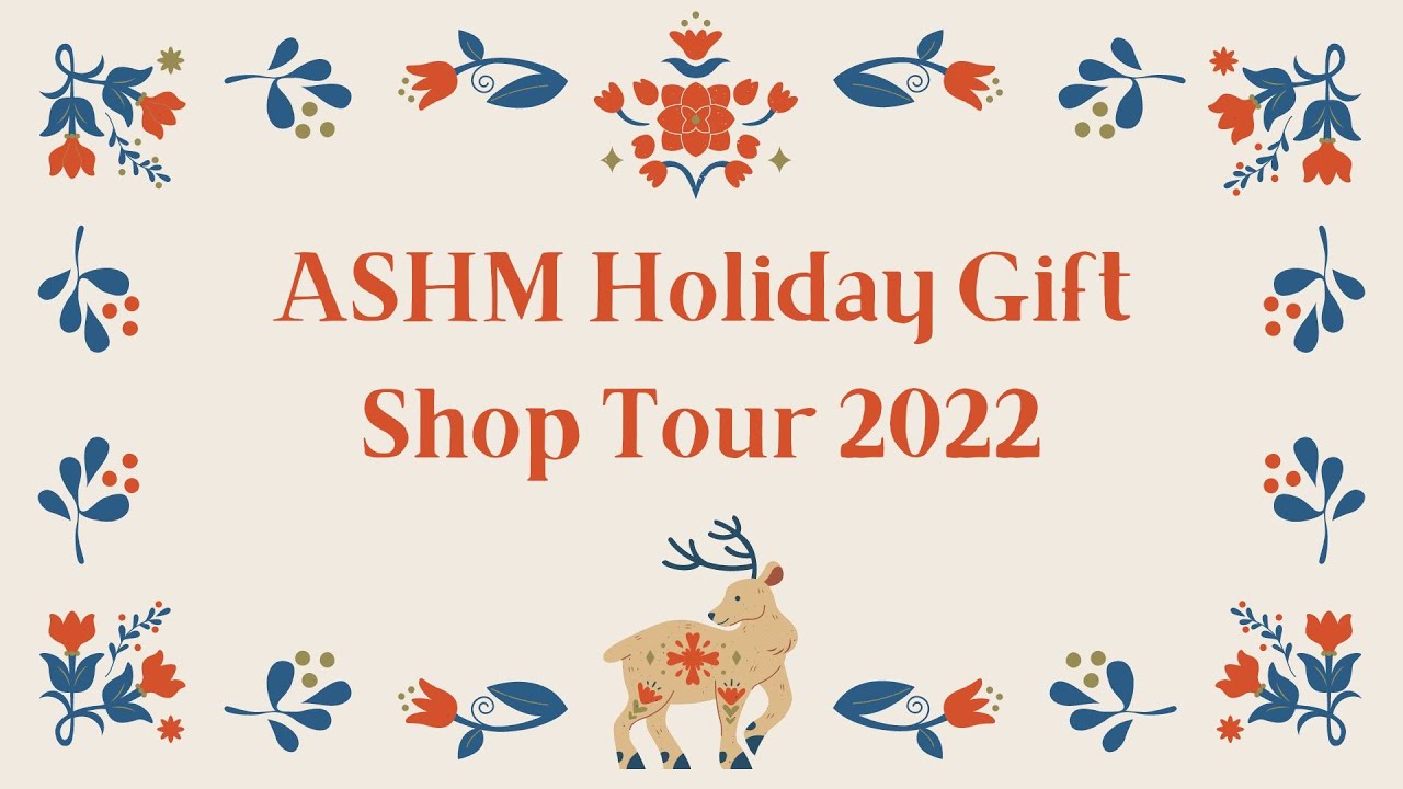 ASHM Holiday Gift Shop Tour 2022! - YouTube