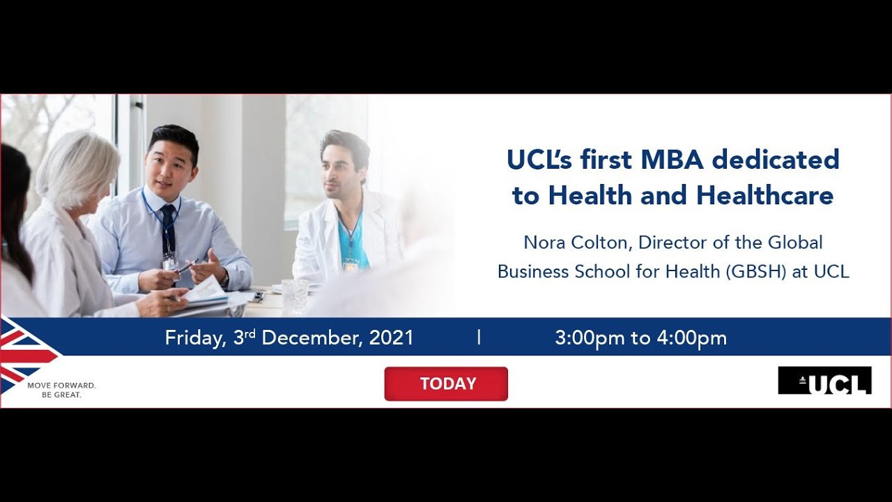 UCL's First MBA dedicated to Health and Healthcare - YouTube