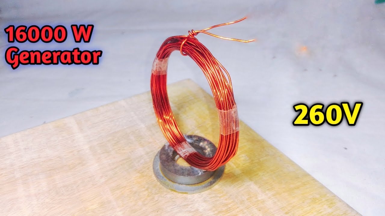How to make free Electricity Generator 16000KW 260V use copper wire ...
