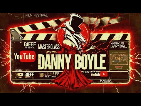 "BIFFF 2025 Dévoilé : Masterclass Choc avec Danny Boyle + Teaser & Prog Exclusive" - YouTube