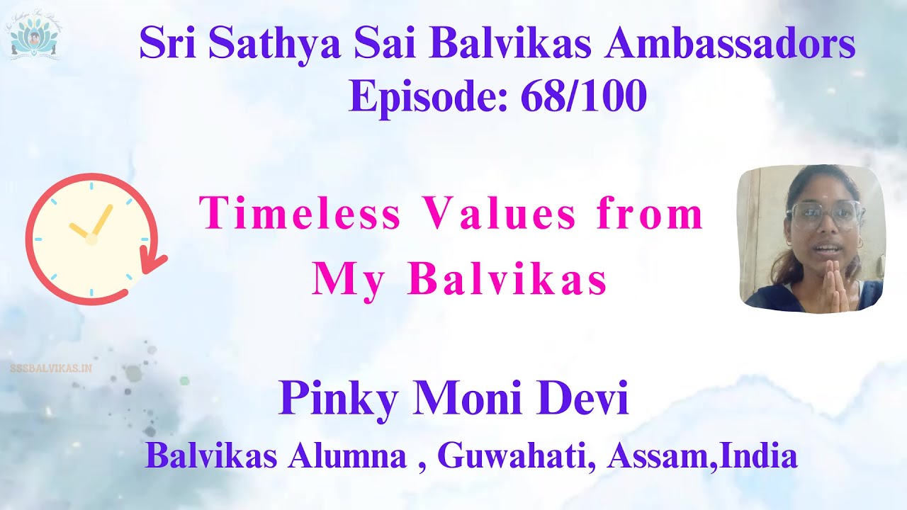 Sri Sathya Sai Balvikas Ambassadors | Epi 68 | Timeless Values from My ...