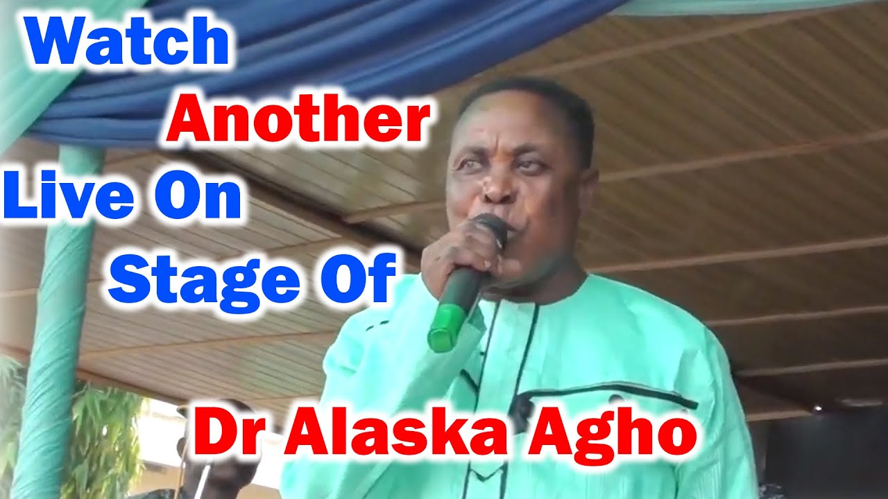 Watch Another Live On Stage Of Dr Alaska Agho - YouTube