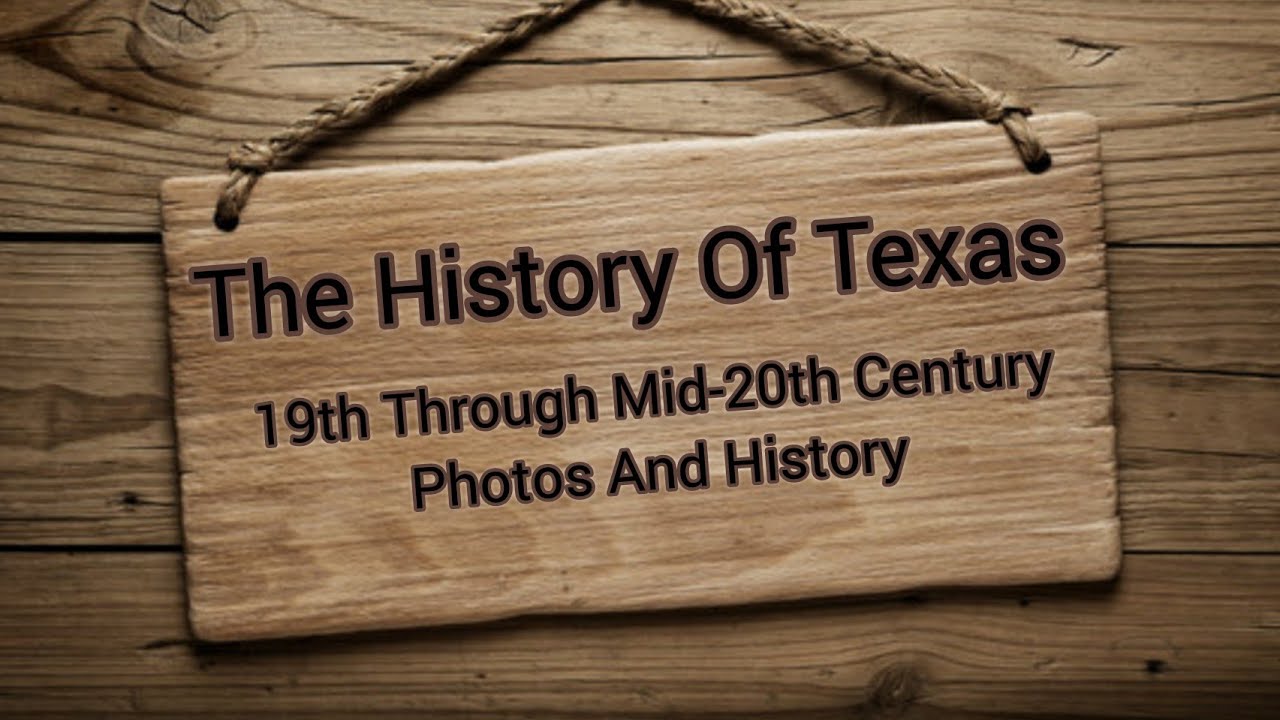The History Of Texas: 19th Through Mid-20th Century Photos And History ...