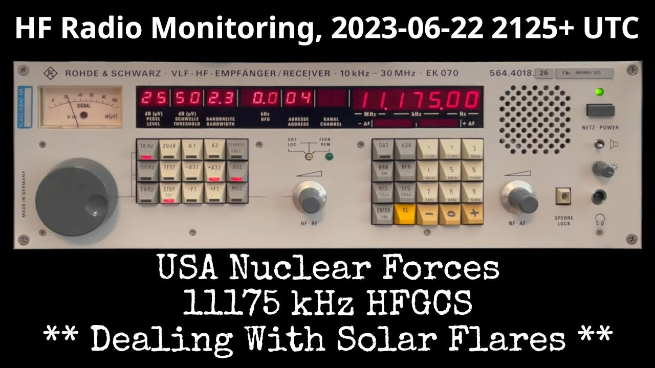 USA Nuclear Forces on HFGCS | Nightwatch Net | HFGCS 2023-06-22 | Multi ...