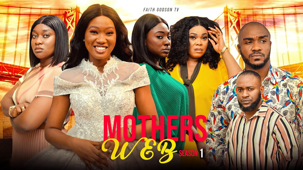 MOTHER'S WEB (Episode1) Chinenye Nnebe/Kenneth/Chinyere Wilfred 2022 ...