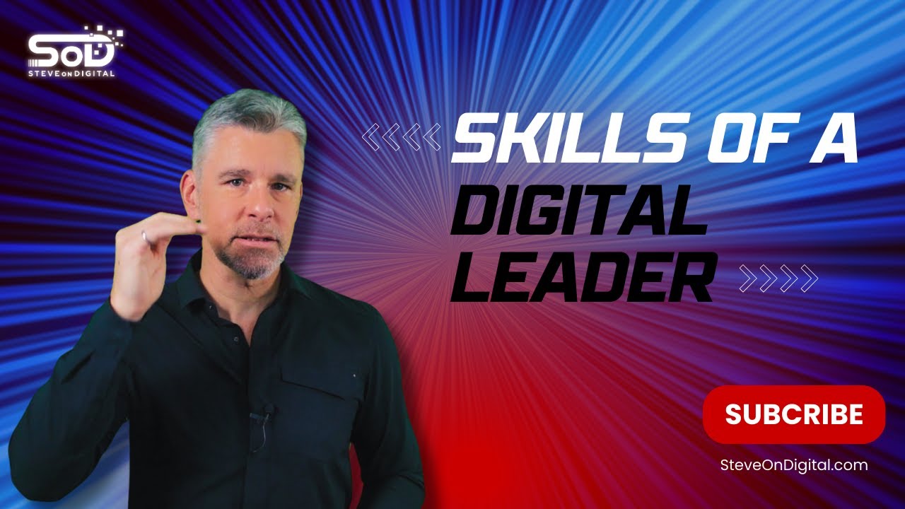 Skills of a Digital Leader - YouTube