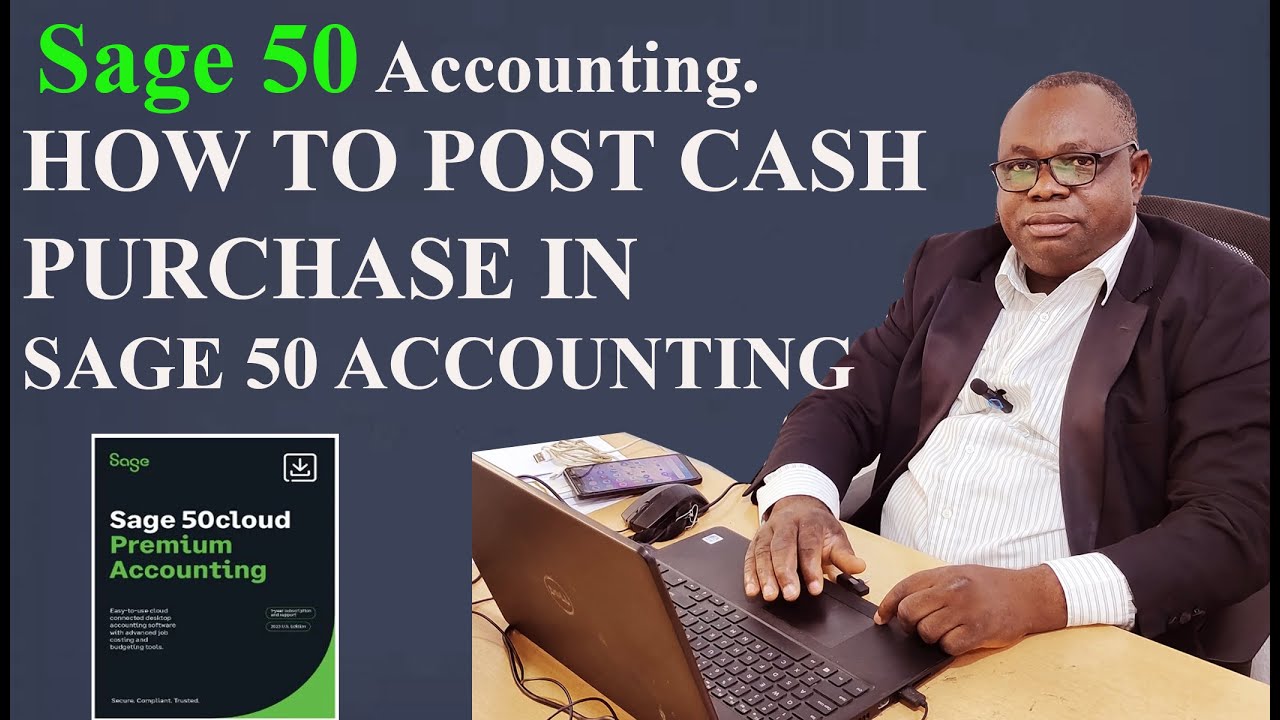HOW TO POST CASH PURCHASE IN SAGE 50. - YouTube