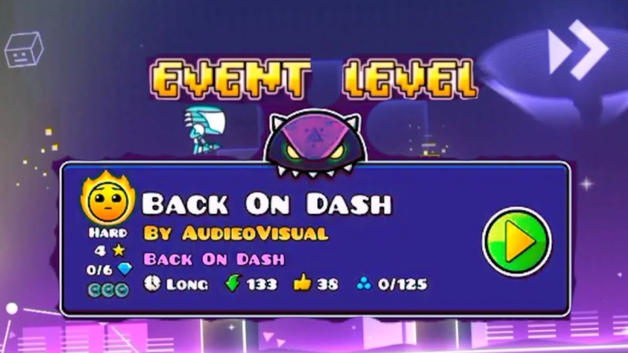 New First Event Level | "Back On Dash" By AudieoVisual 100% (3 Coins ...