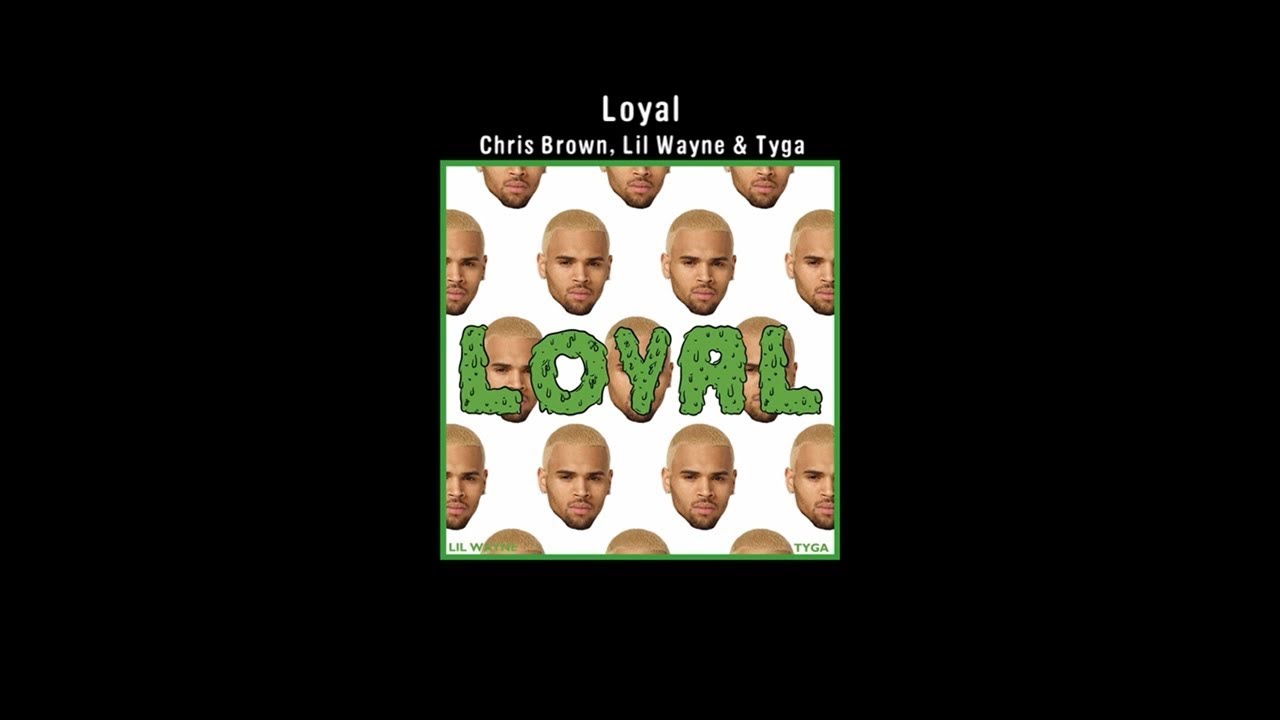Chris Brown - Loyal (ft. Lil Wayne & Tyga)[가사/자막/번역/해석] - YouTube