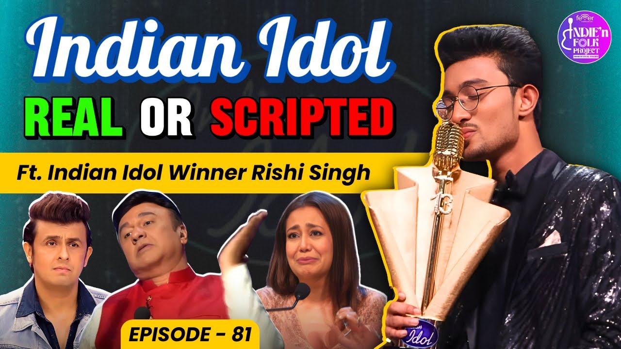 Indian Idol Real or Scripted? Winner Rishi Singh Opens Up| Indie'N Folk ...