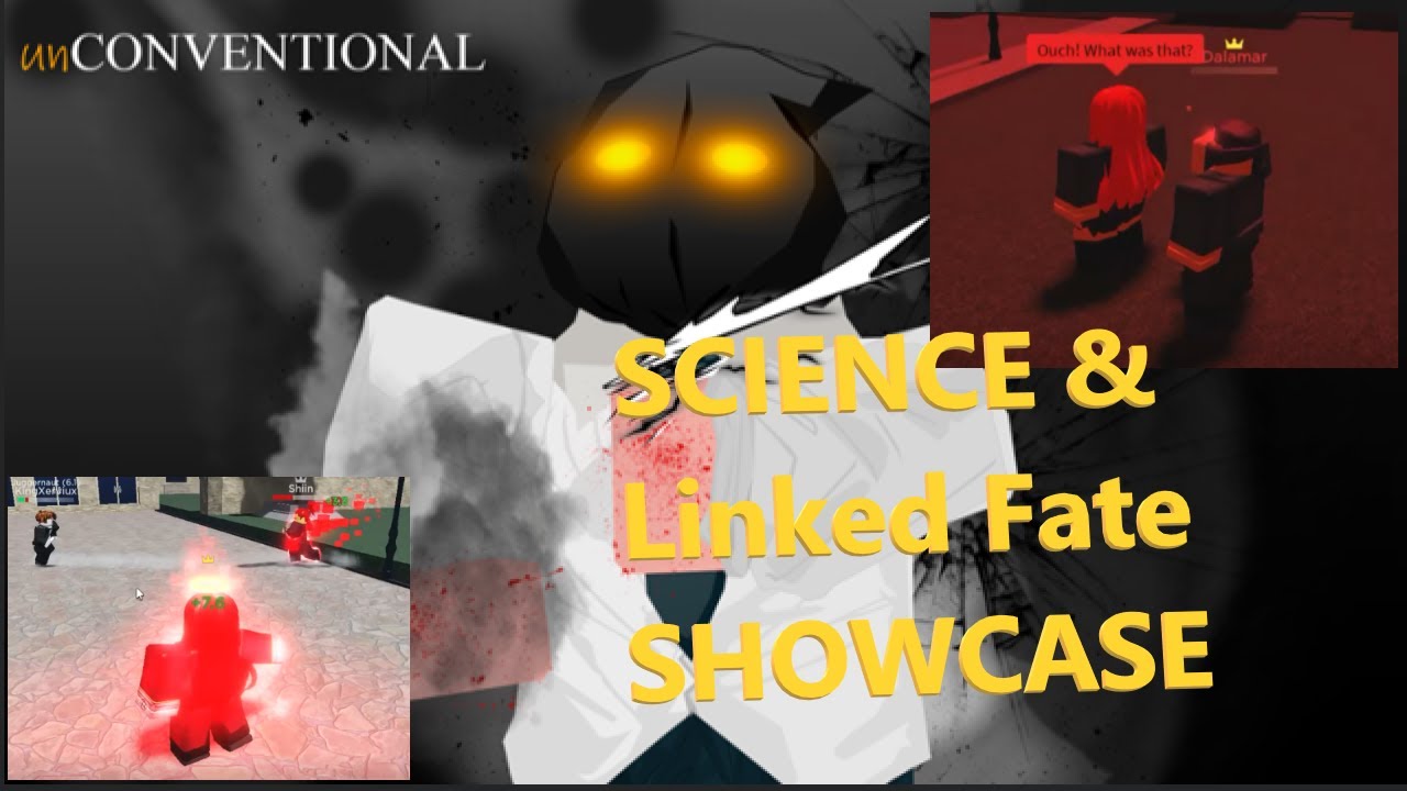 UnConventional & UnBalanced SCIENCE and Linked Fate SHOWCASE Roblox ...