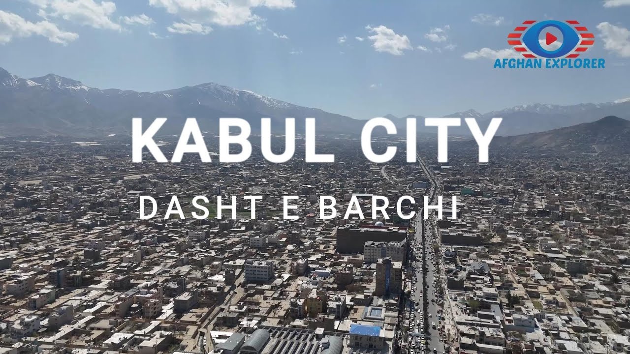 Exploring the Hidden Gems of Kabul City: A Comprehensive Tour to Dasht-E- Barchi دیدن دشت برچی ...