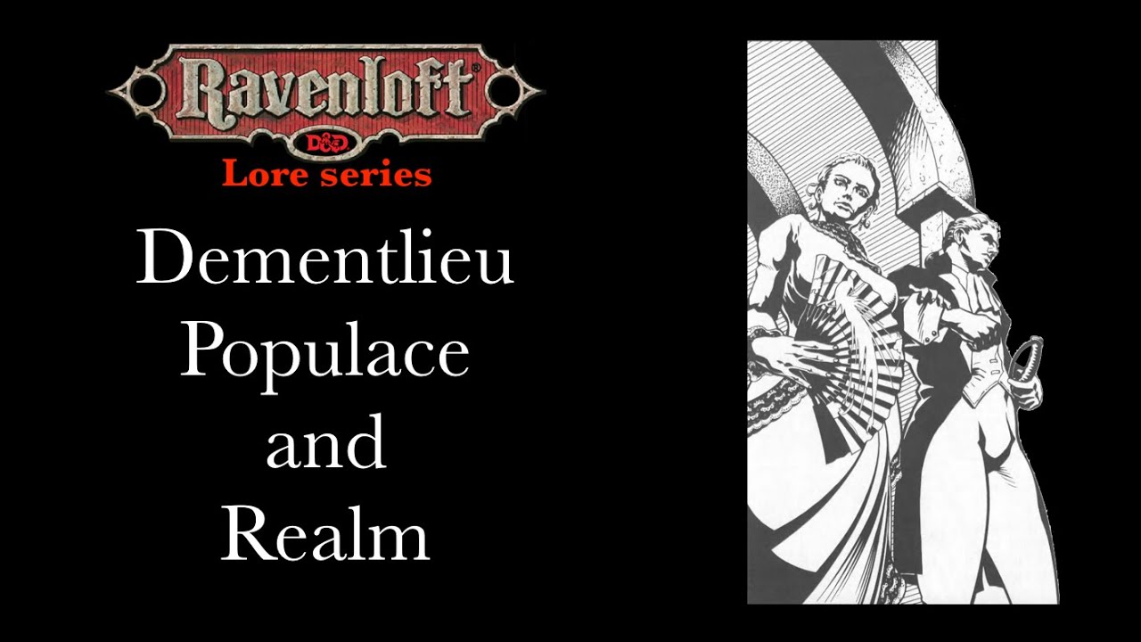 Ravenloft Lore - Dementlieu Populace and Realm - YouTube