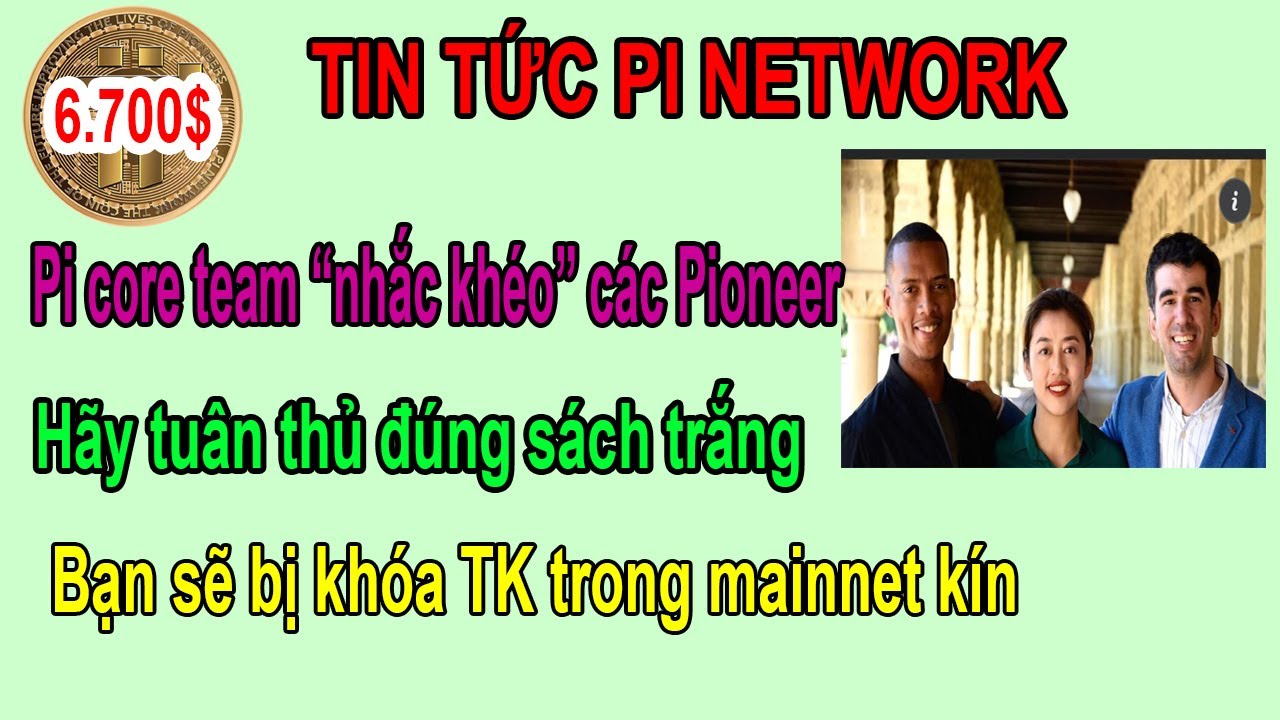 Pi network - Pi core team nhắc khéo các Pioneer cẩn thận không sẽ bị ...