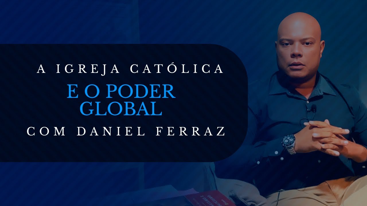 A Igreja Católica e o Poder Global - YouTube