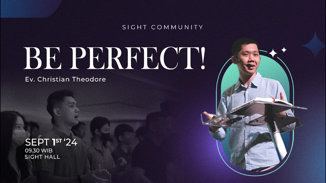 T&Y SUNDAY SERVICE, September 1 St, 2024 - Be Perfect! | Ev. Christian ...