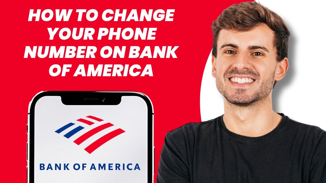 How to Change Your Phone Number on Bank of America - YouTube
