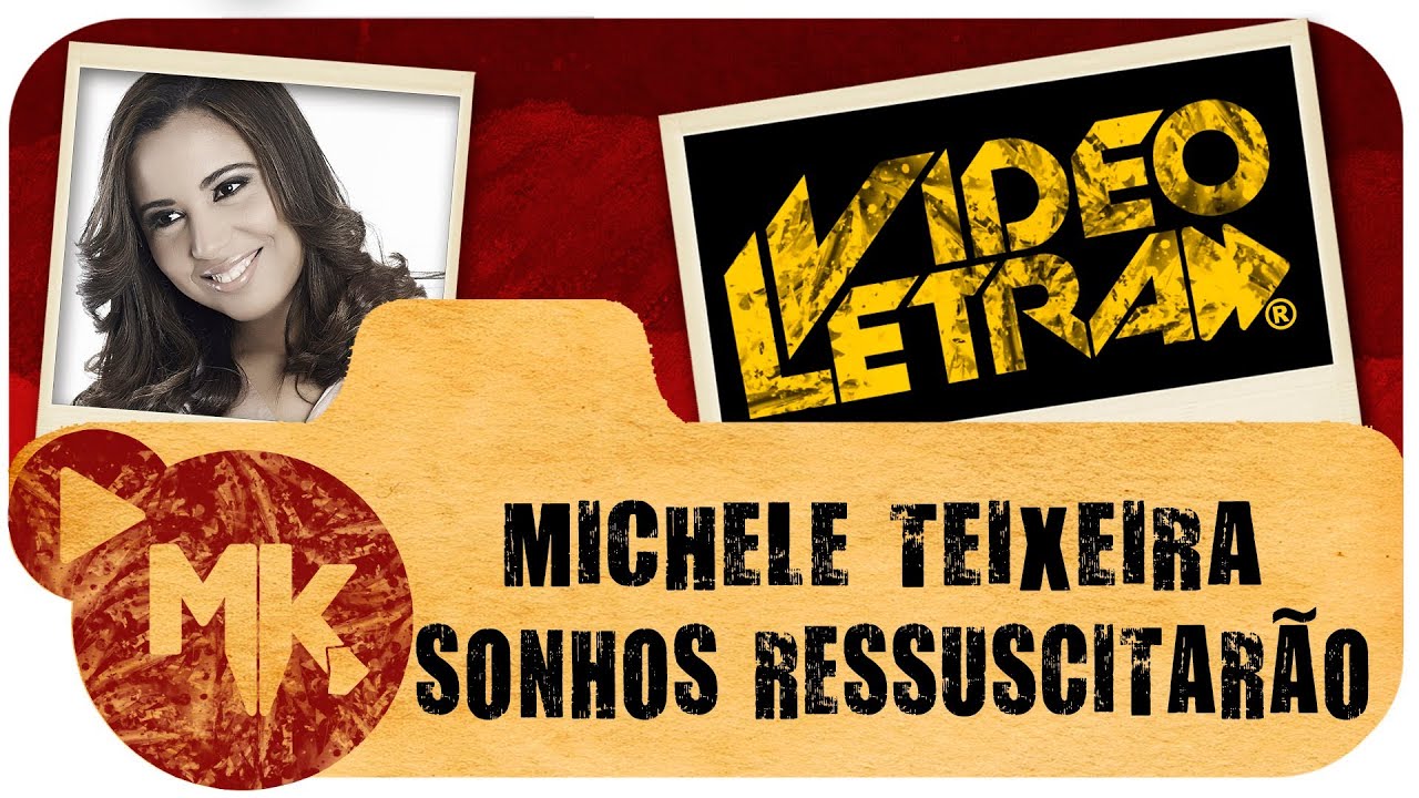 Michele Teixeira - 💭 Sonhos Ressuscitarão - COM LETRA (VideoLETRA ...