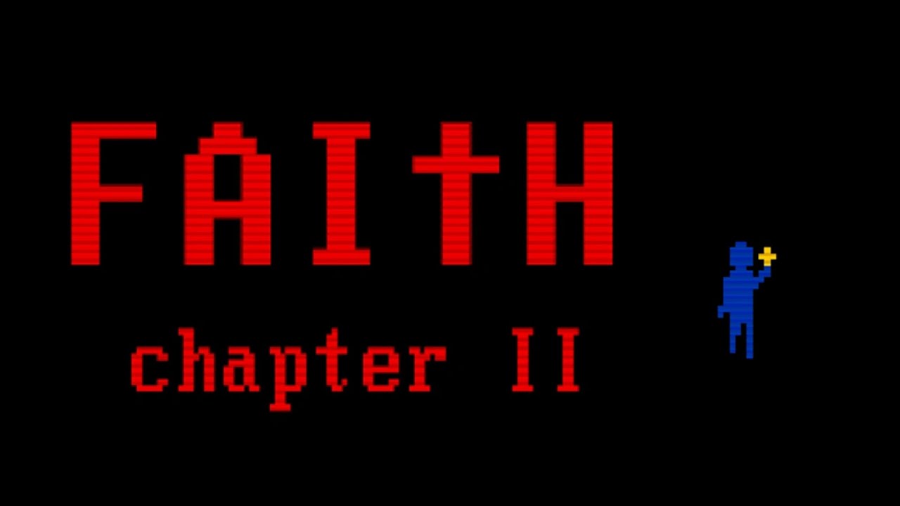 FAITH Chapter II - YouTube