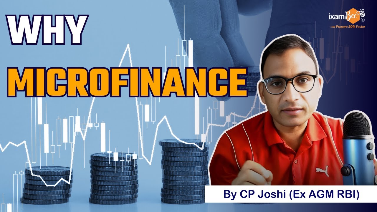 Why Microfinance || Economic Survey || Part 18 || By CP Joshi (Ex AGM ...