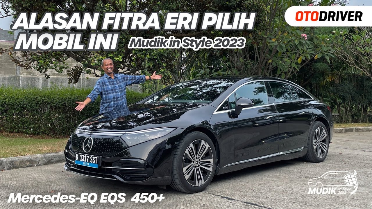 Mercedes-EQ EQS 450+ | Mudik in Style 2023 | OtoDriver - YouTube