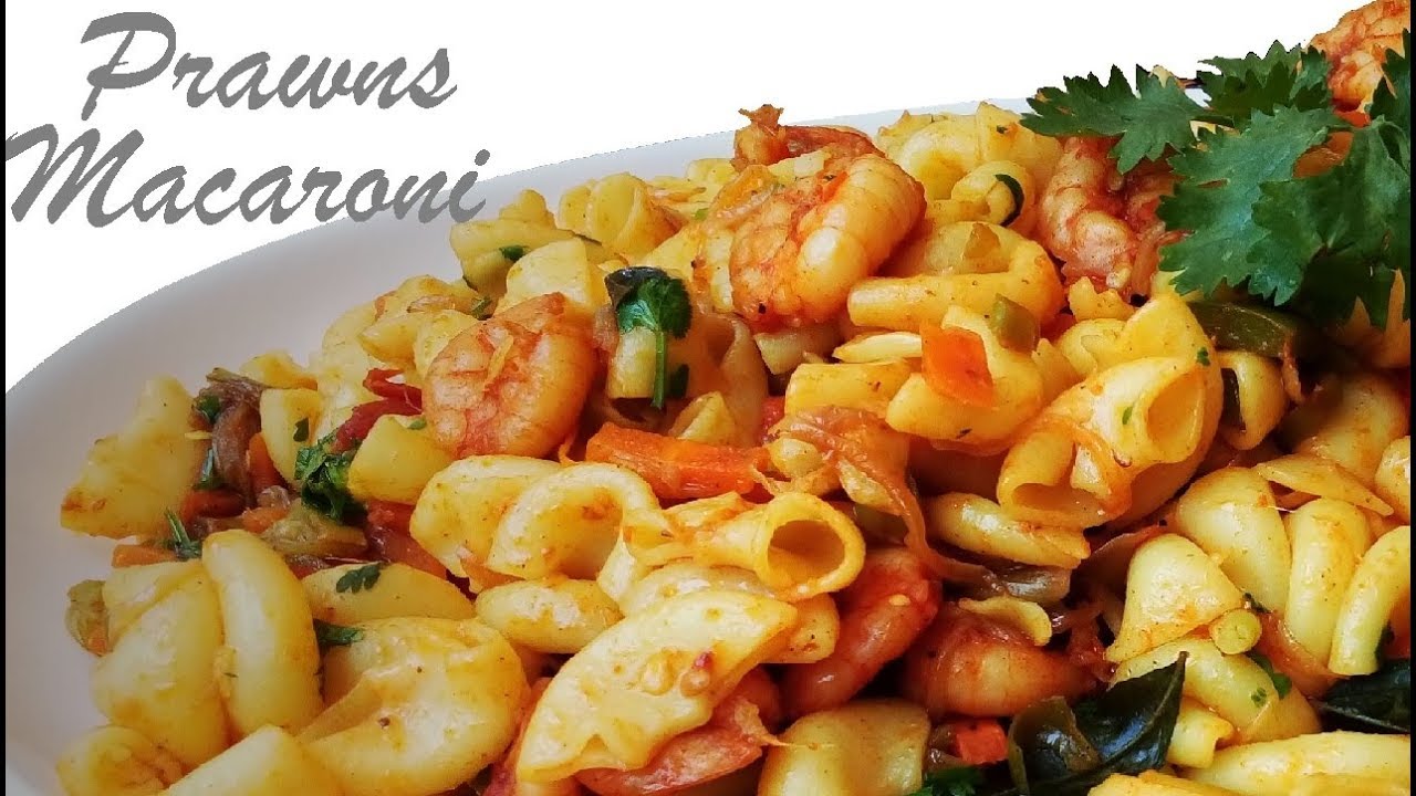 Prawns Macaroni Pasta | How To Make Prawn Pasta | Spicy Pasta - YouTube