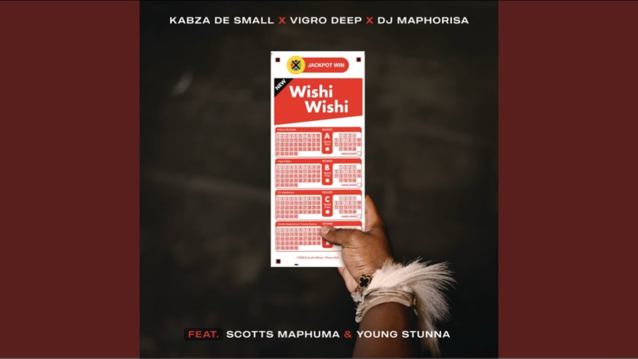 Wishi Wishi (feat. Scotts Maphuma & Young Stunna) - Kabza De Small, DJ ...