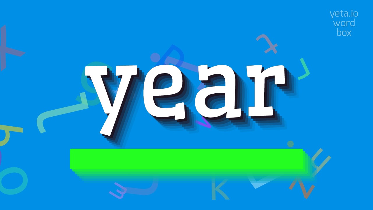 How to say "year"! (High Quality Voices) - YouTube