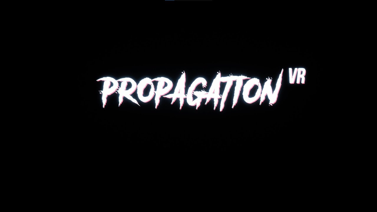 Propagation VR Demo (Playthrough) - YouTube