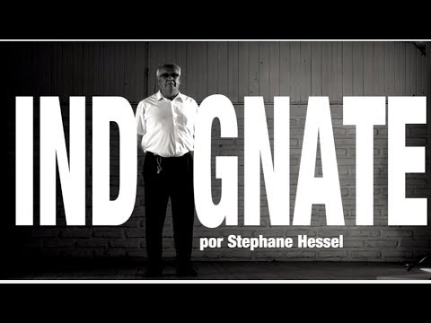 INDIGNATE - Stéphane Hessel - YouTube