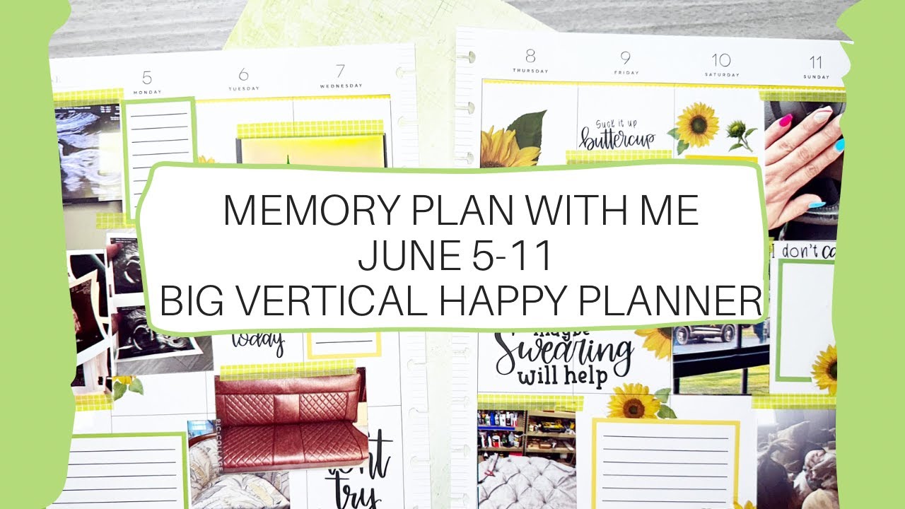 Memory Plan With Me//June 5-11//Big Vertical Happy Planner/ - YouTube
