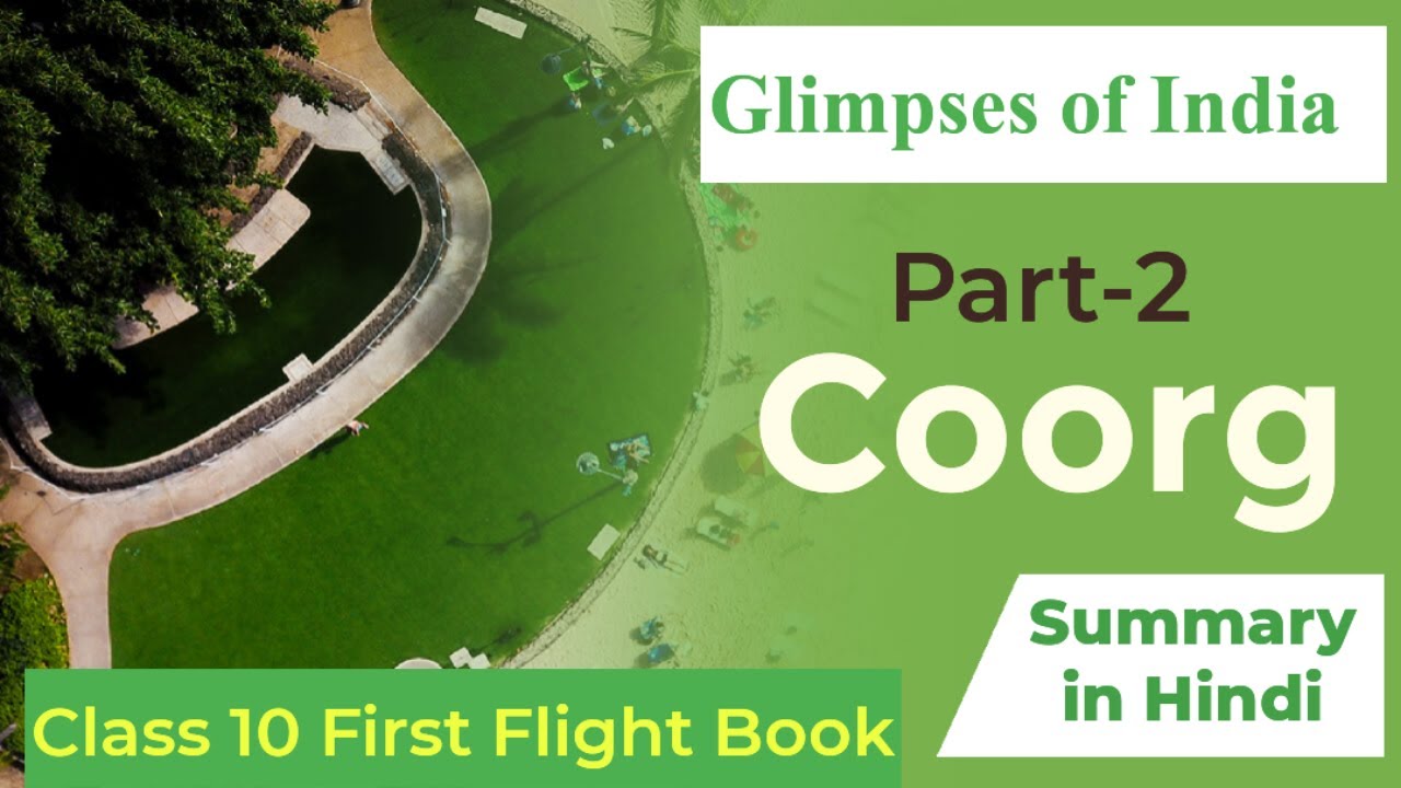 Class 10|Glimpses of India| Part 2 'Coorg'| CBSE, U.P. Board, NCERT ...