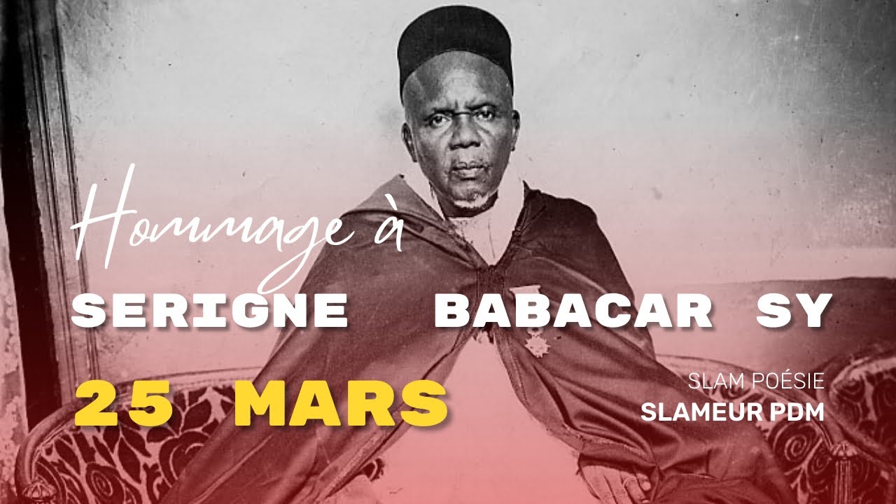 25 Mars 1957 - 25 Mars 2023 | Hommage à Serigne Babacar Sy - YouTube